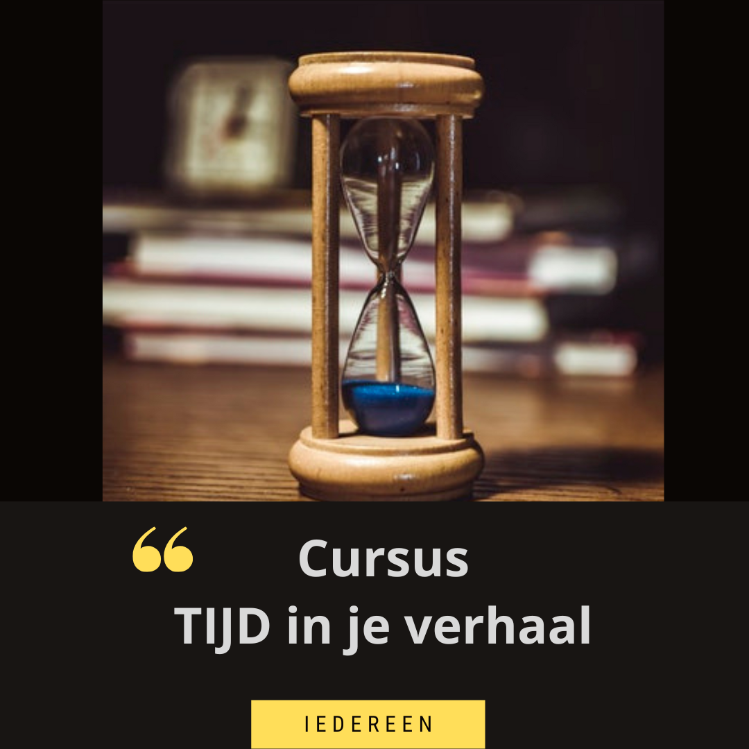 TIJD in je verhaal - Online Schrijfschool
